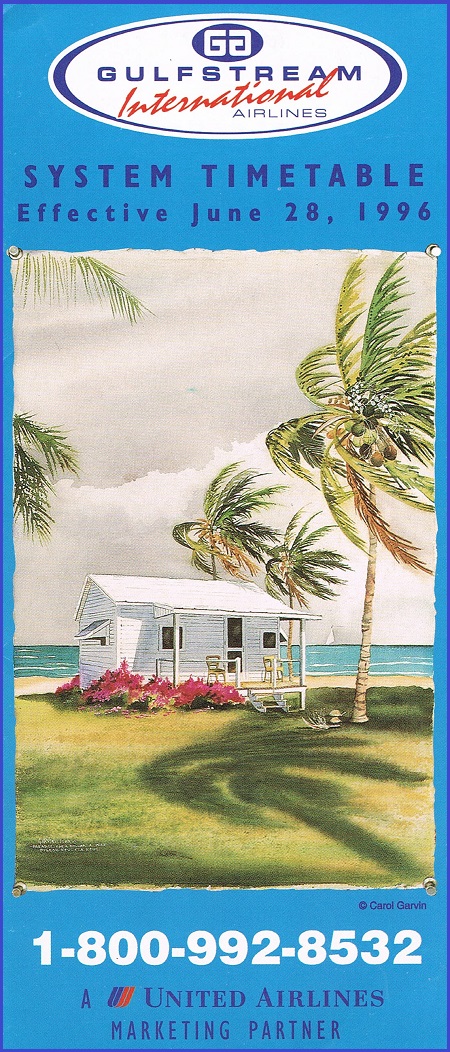 Gulfstream International Airlines June 28, 1996 System Timetable ...